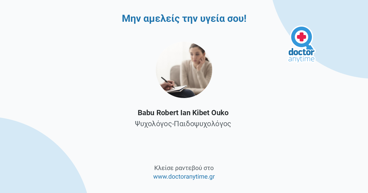 Babu Robert Ian Kibet Ouko Ψυχολόγος-Παιδοψυχολόγος | doctoranytime